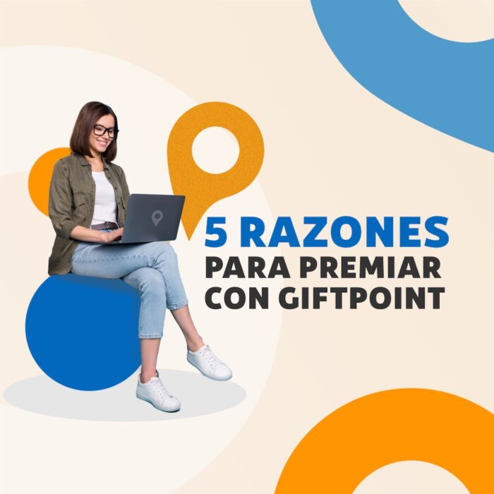 5 Razones para Incentivar con GiftPoint en tu Empresa – GiftPoint